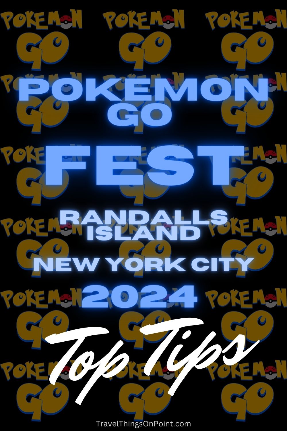 Pokémon GO Fest Ultimate Tips to Slay the Day - Travel Things on Point